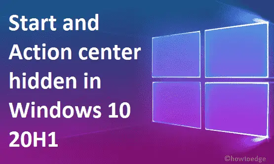 Start Menu and Action center hidden in Windows 10 20H1 - Howtoedge
