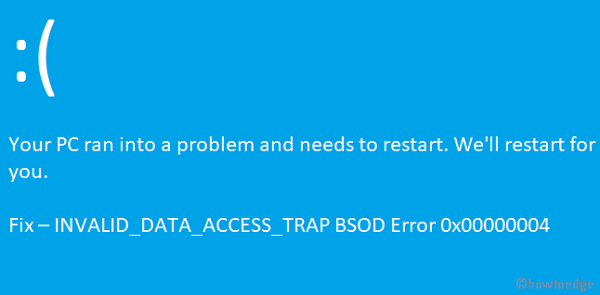 Fix – INVALID_DATA_ACCESS_TRAP BSOD Error in Windows 10
