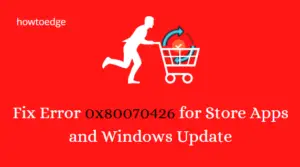 Fix Error 0x80070426 - Microsoft Store Apps and Windows Update