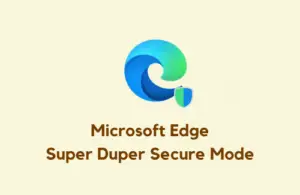 Super Duper Secure Mode - What is it and how it works