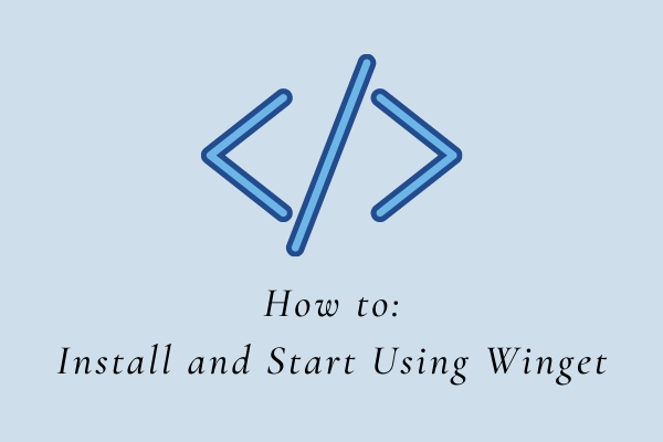 How to Install and Start Using Winget on Windows 11