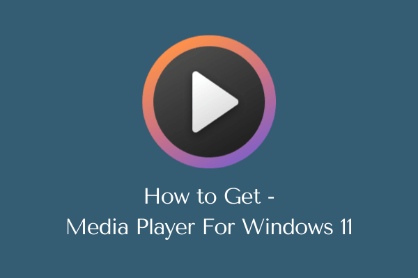 How to install the New Media Player on Windows 11