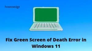 How to Fix Green Screen of Death Error in Windows 11