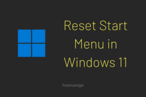 How to Restart and Reset Start Menu in Windows 11