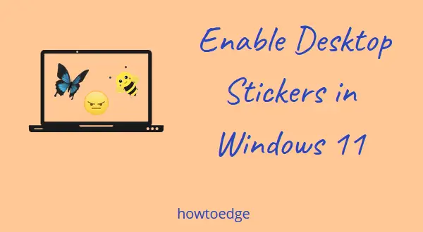 How to Enable and Use Desktop Stickers in Windows 11