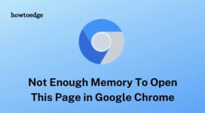 Fix: Not Enough Memory To Open This Page in Google Chrome