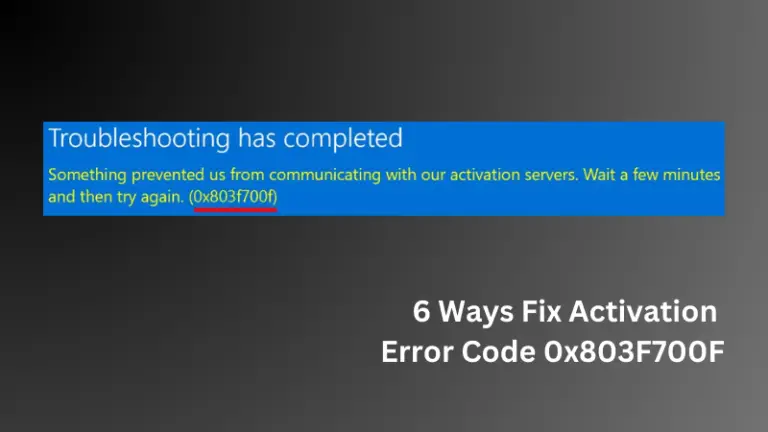 How to Fix Activation Error Code 0x803F700F in Windows